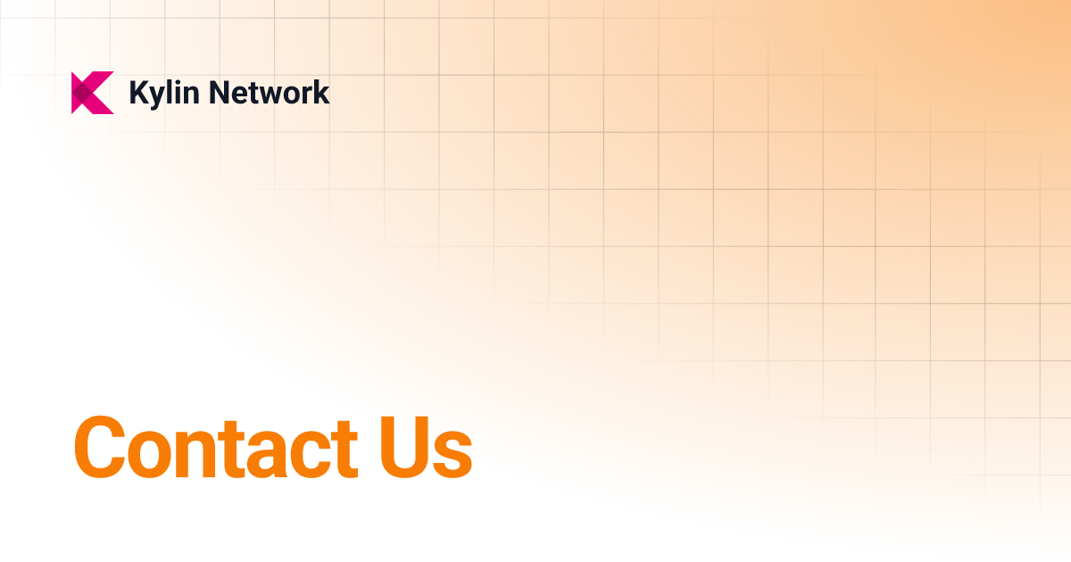 Contact Us | Kylin Network